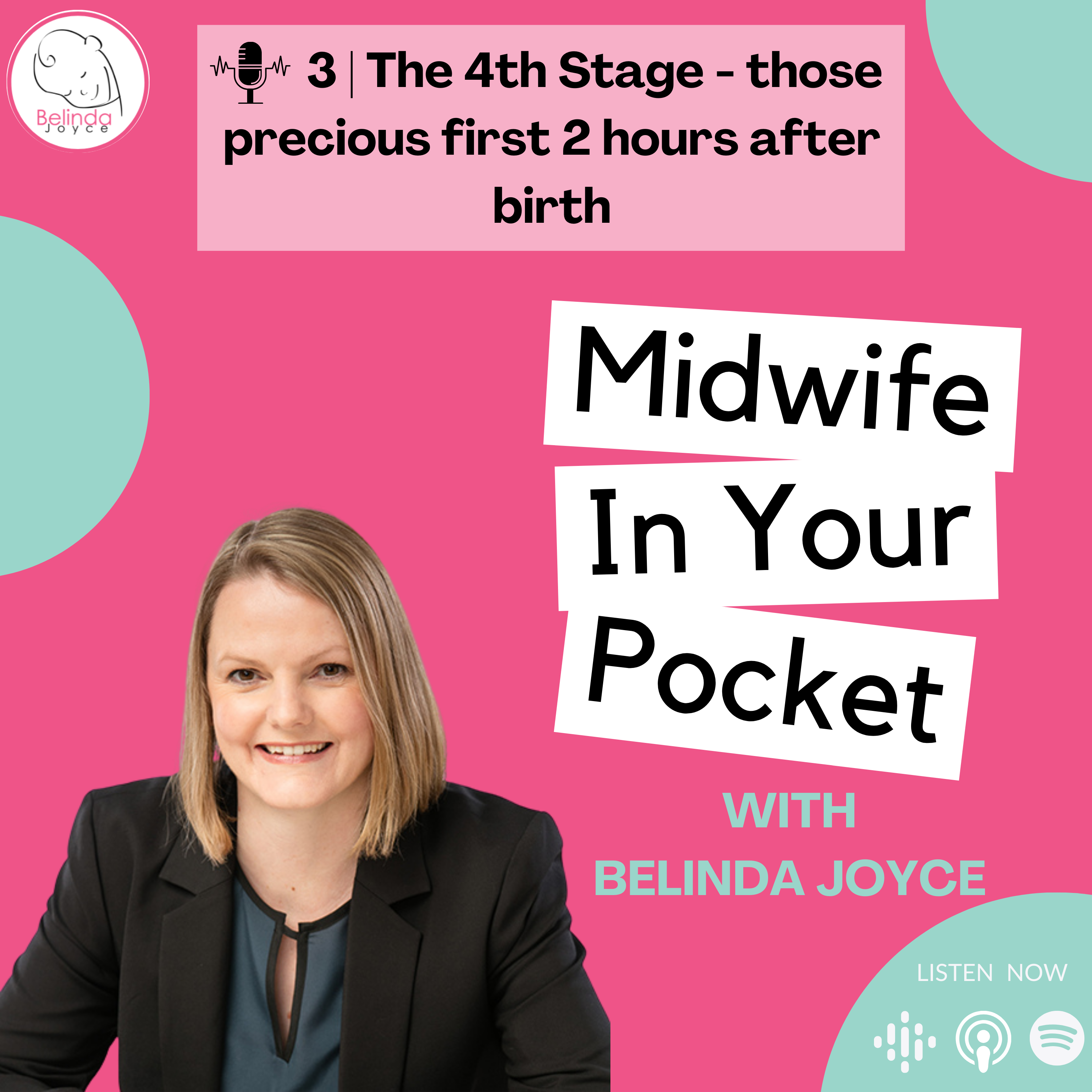Episode 3 | The 4th Stage of labour – those precious first 2 hours ...